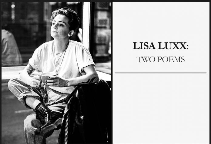 Lisa Luxx | Two Poems - The London Magazine